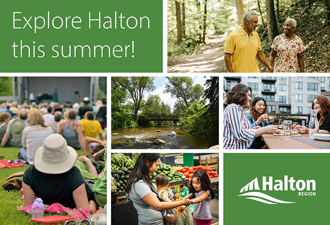Halton - Regional Chair Gary Carr: Explore everything Halton has to offer this summer!